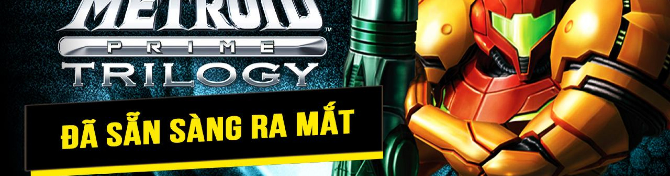 Trilogy Metroid Prime đã hoàn tất chỉ còn chờ ngày ra mắt trên Switch